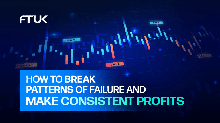 How To Break Patterns Of Failure And Make Consistent Profits - FTUK